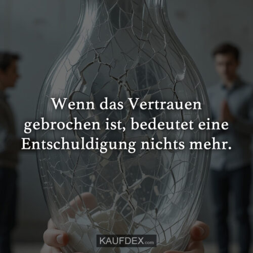 Gebrochen Vertrauen Spruche